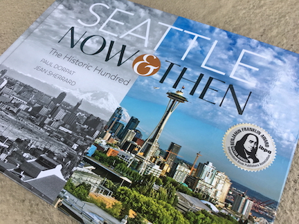 Seattle Now and Then history book wins three awards | Westside Seattle